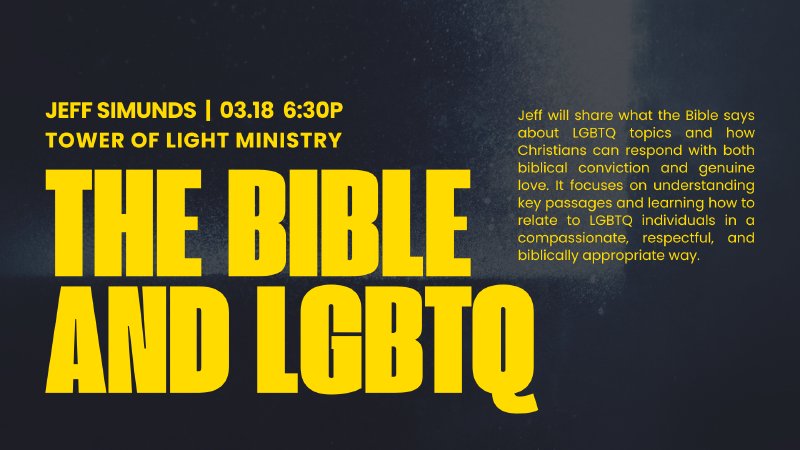 The Bible and LGBTQ // Jeff Simunds - Tower of Light Ministry ...