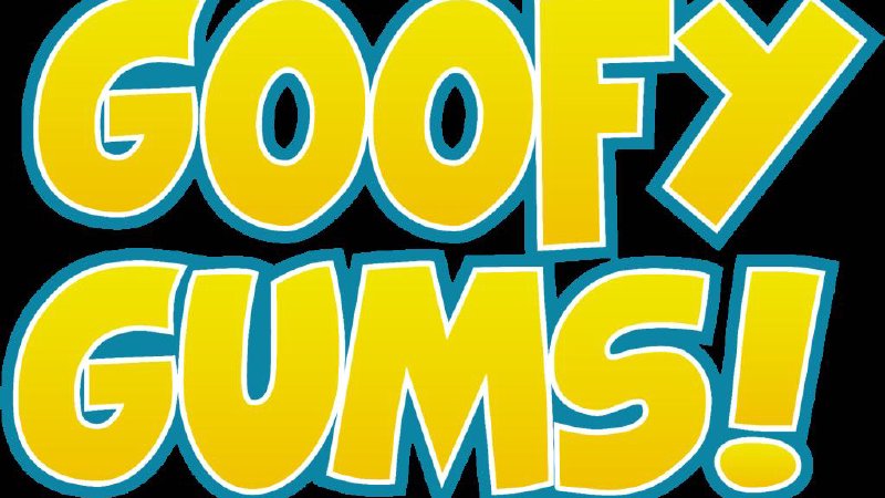 Goofy Gums | Gateway Pentecostal