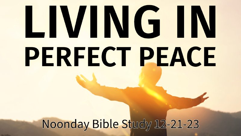 Living In Perfect Peace | The Christian Center | Lawton, OK
