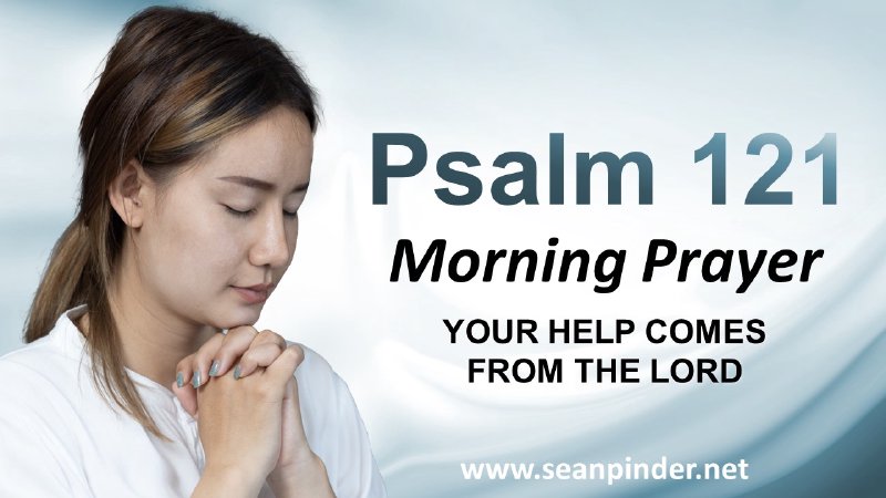 Your Help Comes From the Lord | Sean Pinder Ministries