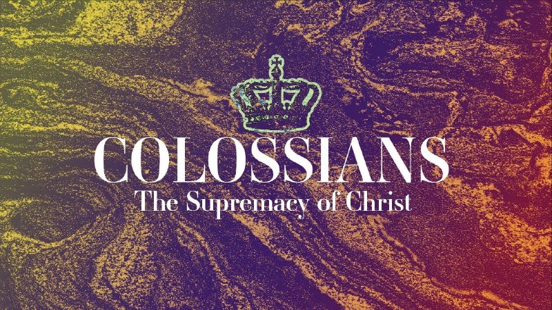 COLOSSIANS | Calvary Chapel SonLife
