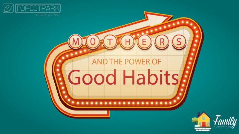 Godly Habits | Forest Park Church