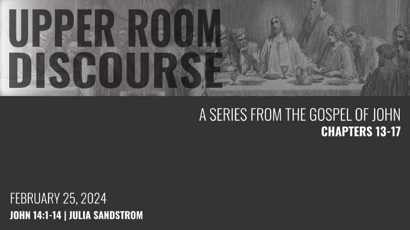 Upper Room Discourse: Week 2 | Thornapple Covenant Church