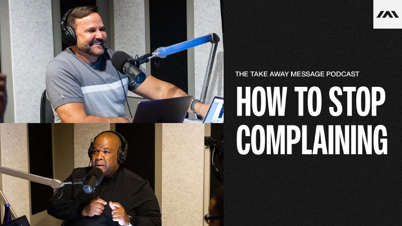 How to Stop Complaining | Abundant Life Message Library