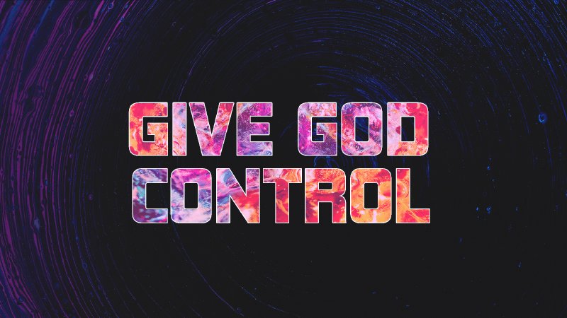 GIVE GOD CONTROL | PASTOR JUAN VASQUEZ | UNLEASHED CHRISTIAN CHURCH ...