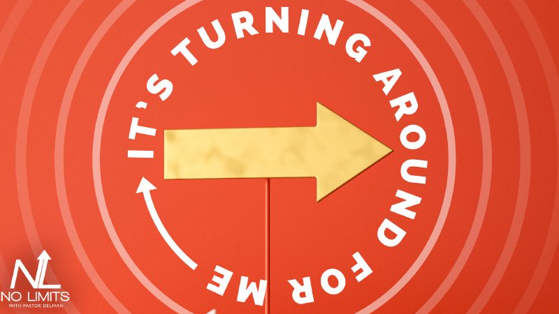 It's Turning Around For Me | No Limits With Pastor Delman