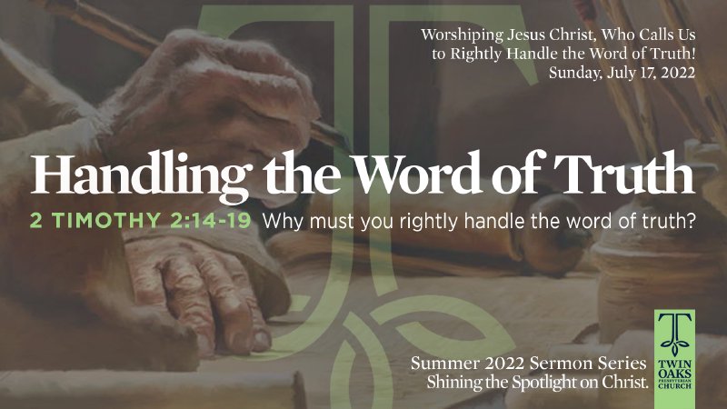 Handling the Word of Truth | Twin Oaks Presbyterian Church