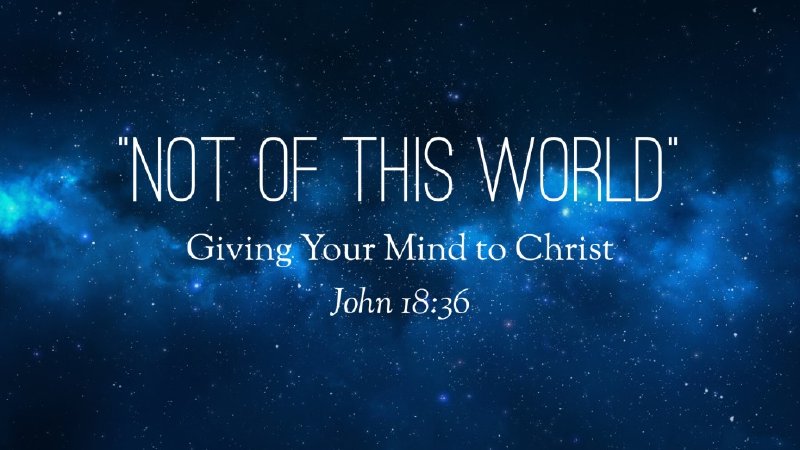 "Not Of This World" | St John UMC