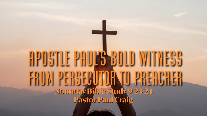 Apostle Paul’s Bold Witness: From Persecutor to Preacher | The ...