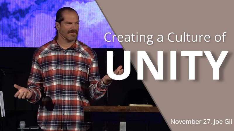 Sunday Sermon | Creating a Culture of Unity | Pastor Joe Gil | Coast ...