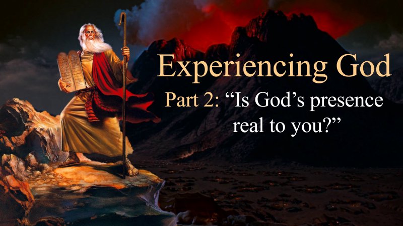 Experiencing God (Part 1): Is God's presence real to you? | LifePoint ...