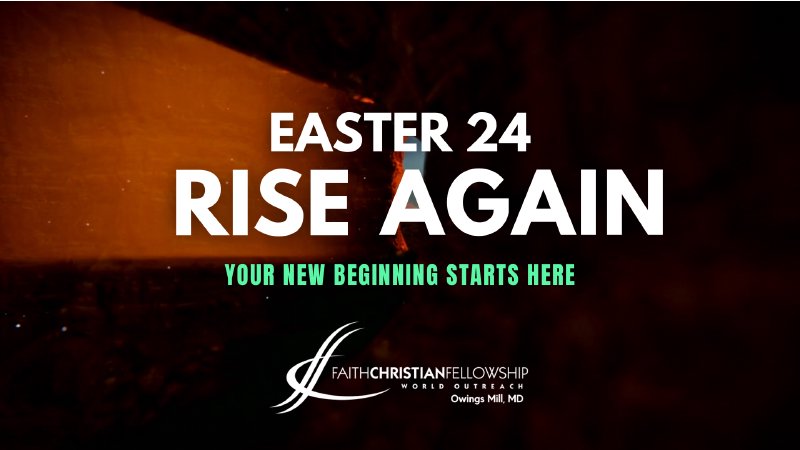 Easter 2024 - Rise Again | FCF World Outreach
