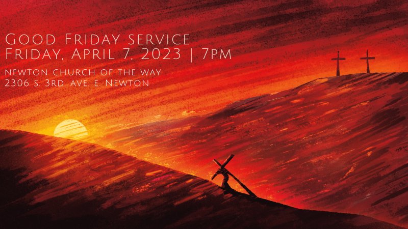 Good Friday 2023 | Newton Church of The Way