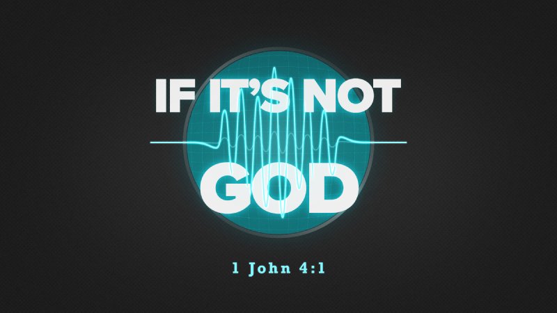 "If It's Not God" | Bethel Baptist Church