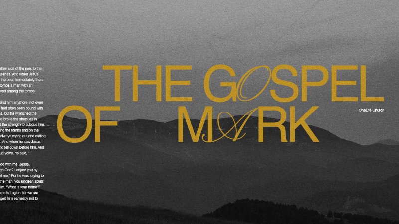The Gospel of Mark: Jesus Opens the Eyes of the Blind | Onelife Church