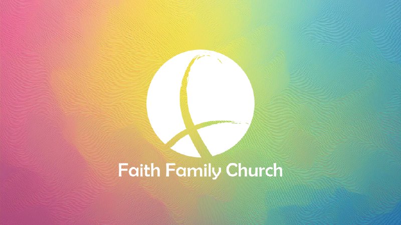 Weekend Service | Faith Family Church