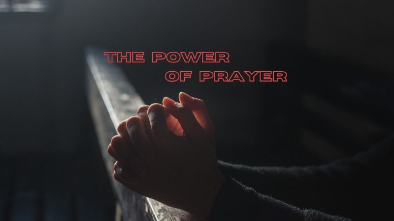 The Power Of Prayer | Wellspring Worship Center