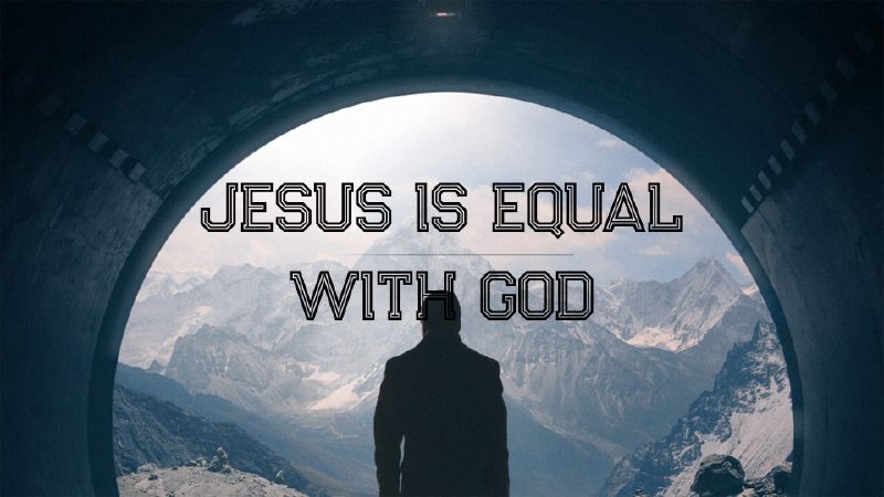 Jesus is Equal with God | Bethel Baptist Church - IN