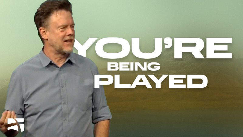 You're Being Played | Crosstowne Church