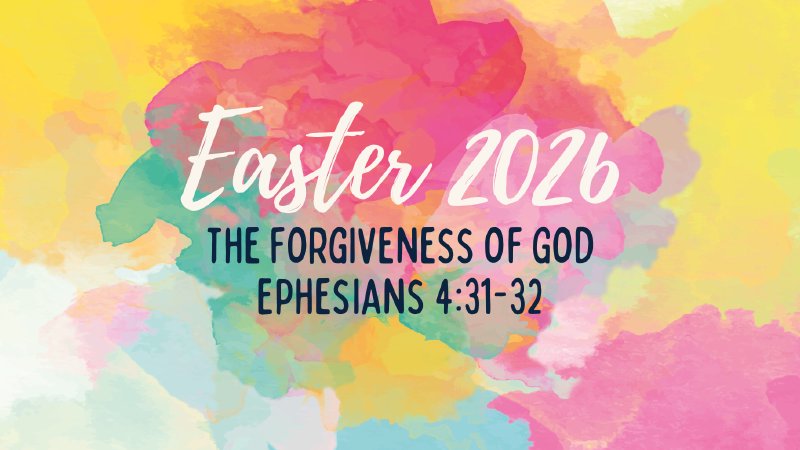 Easter 2026: The Forgiveness of God | Northlake Baptist Church