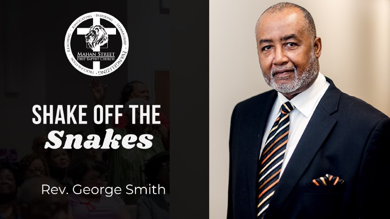 Shake Off The Snakes | First Baptist Church Mahan - Suffolk, VA
