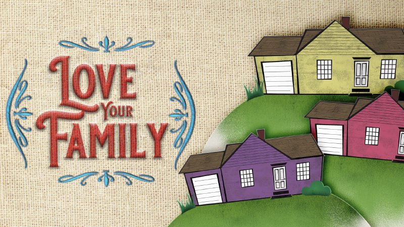 Love Your Relatives | CrossPointe Church - Bothell- WA - 98011