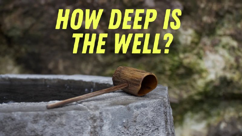 How Deep Is The Well? | Spirit Life- Eustis