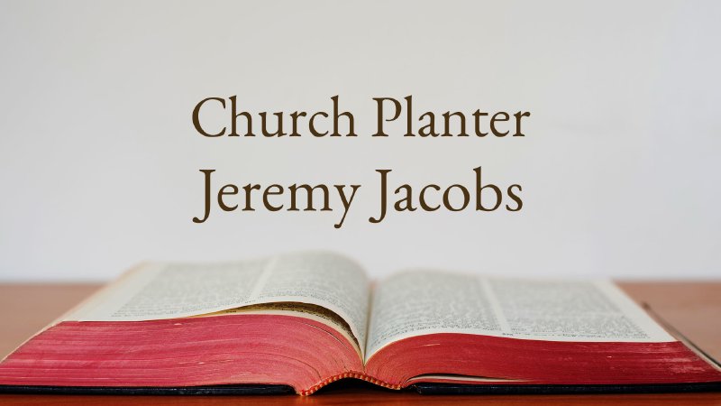 Church Planter Jeremy Jacobs | Elk Point Baptist Church