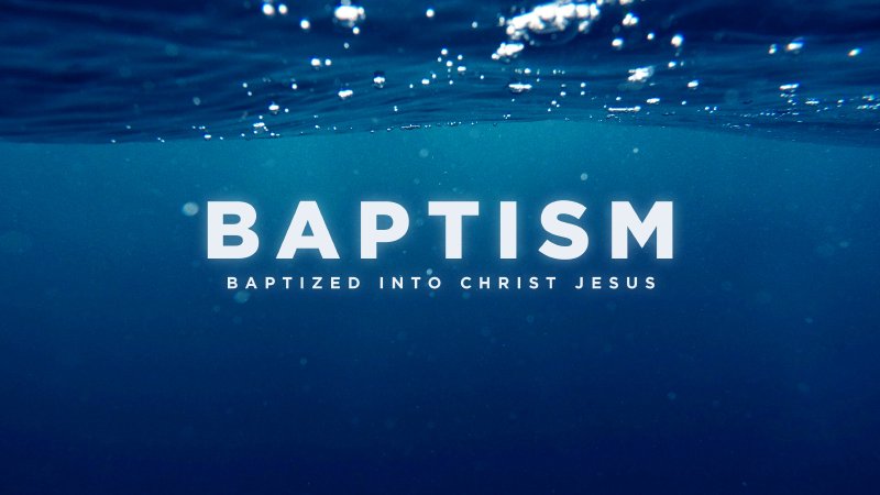 Baptized into Christ Jesus | Rolling Hills Covenant Church