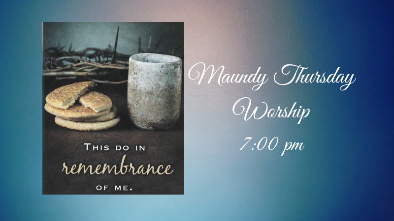 Maundy Thursday Worship (April 17, 2025) | Trinity Lutheran Church ...