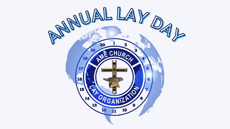 Annual Lay Day | La Mott African Methodist Episcopal Church