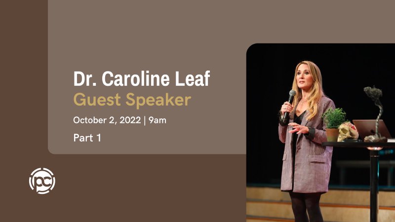 9am - Part One - Dr. Caroline Leaf | Peoples Church