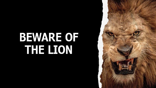BEWARE OF THE LION | Matthews Church of God