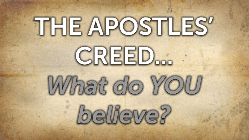 "The Apostles' Creed... What Do You Believe" | St John UMC