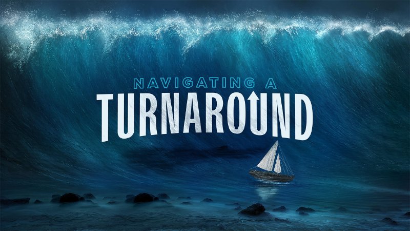 Part 1 - Navigating a Turnaround | Waypoint