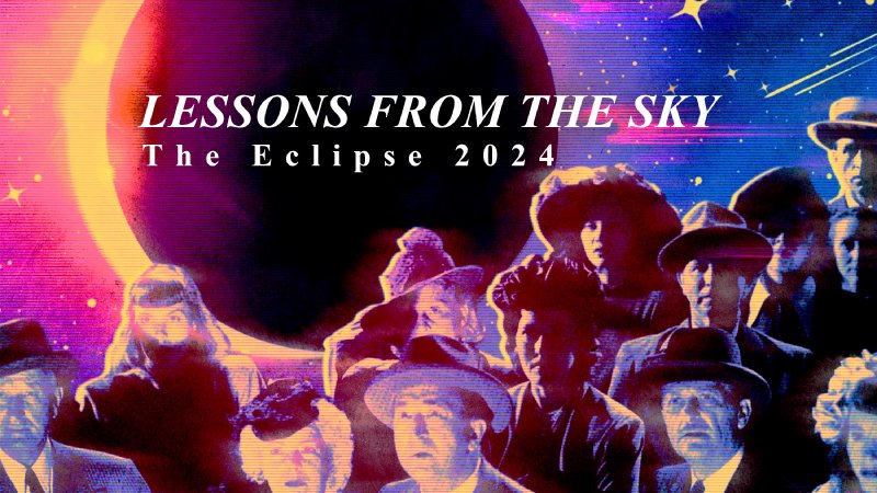 Lessons From The Sky (Eclipse 2024) | Cross Brand Cowboy Church