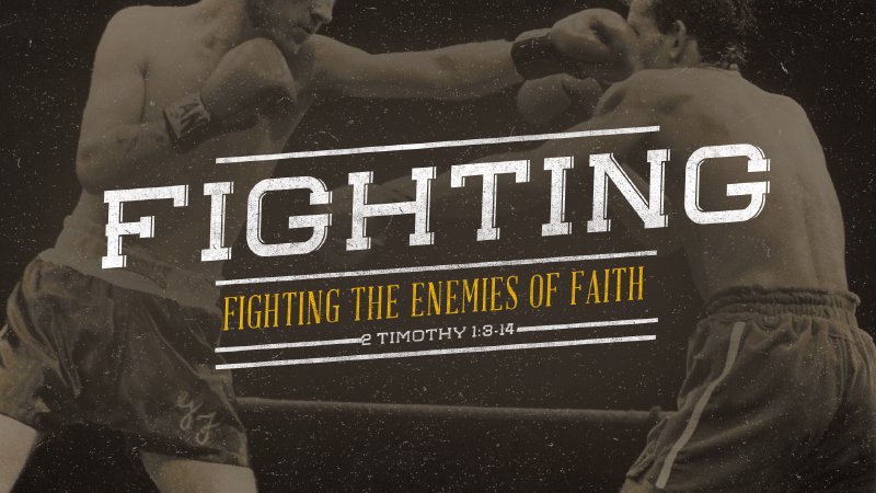 FIGHTING: The Enemies of Fear | Community Alliance Church - Wickenburg
