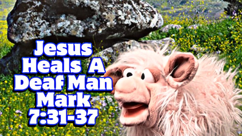 Jesus Heals A Deaf Man - Mark 7:31-37 | Calvary Chapel Newcastle