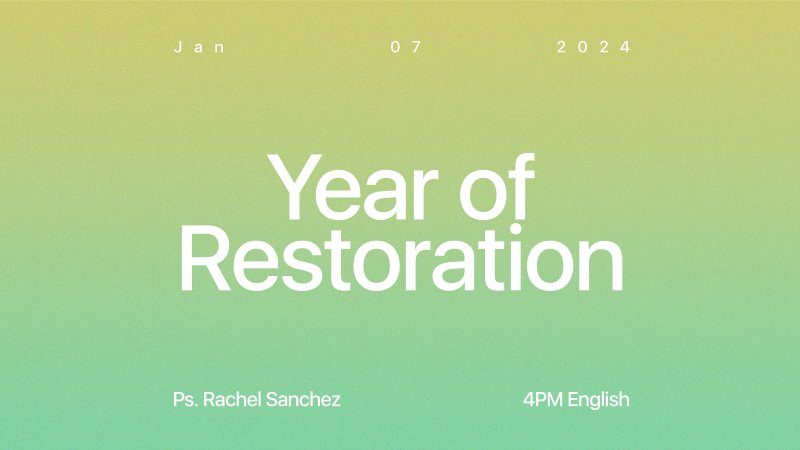 YEAR OF RESTORATION | River of God Ortigas