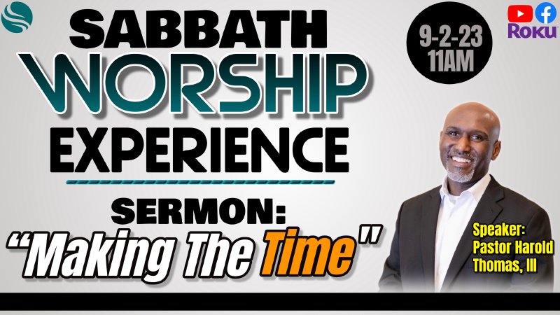 Shiloh SDA Church | “Making The Time” | Pastor Harold Thomas III | 09 ...