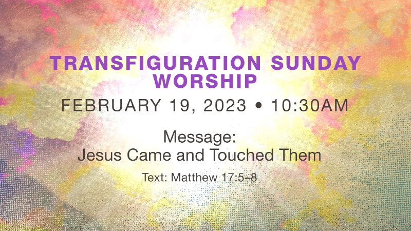 Transfiguration Sunday | Concordia Lutheran Church - TN - 37663
