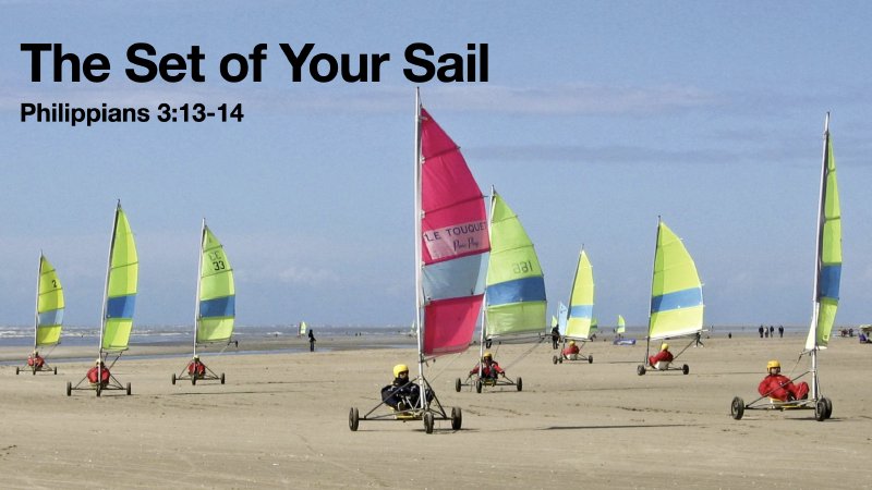 The Set of Your Sail | The Del City Church of Christ