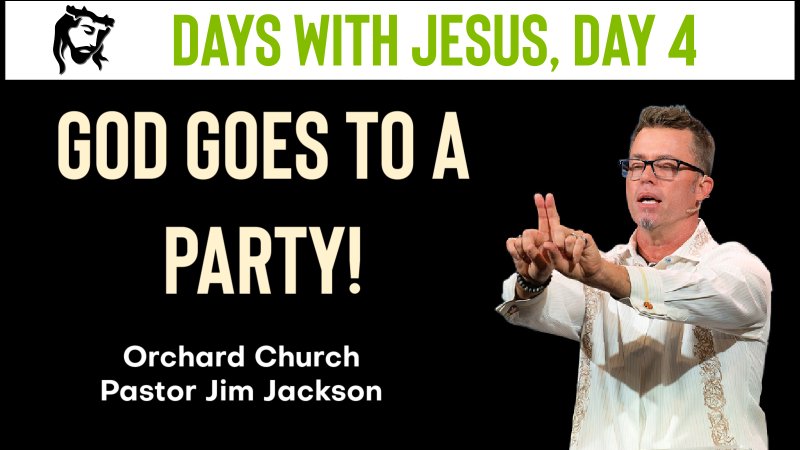 God Goes to a Party | Orchard Church