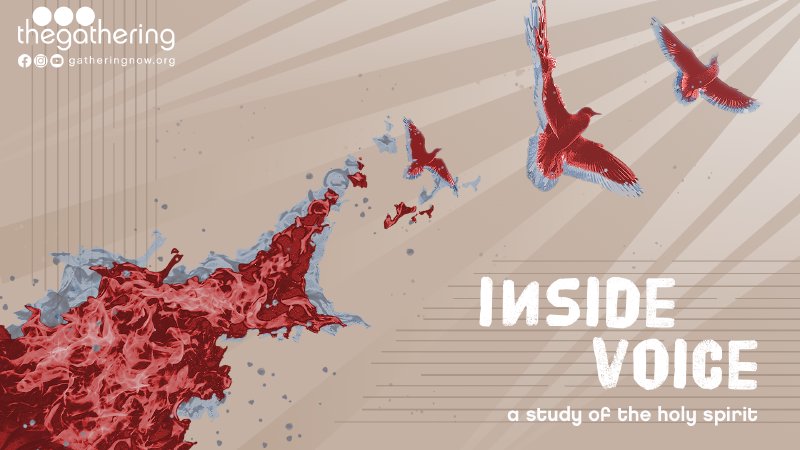 Inside Voice Part 1 | The Gathering