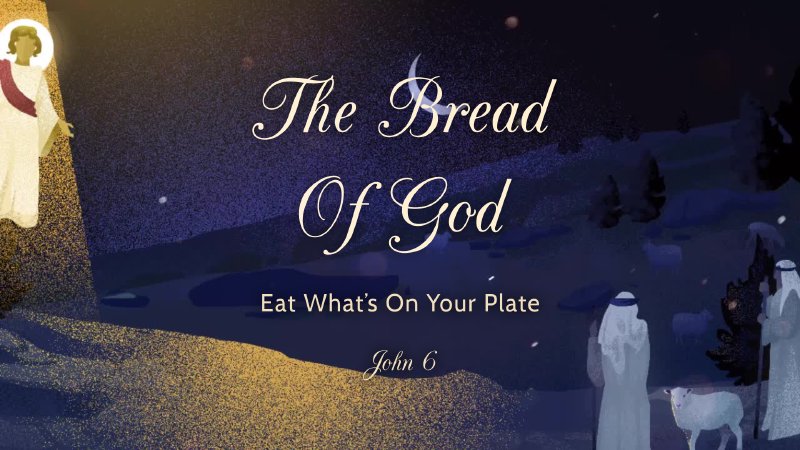 The Bread Of God | Grace Fellowship