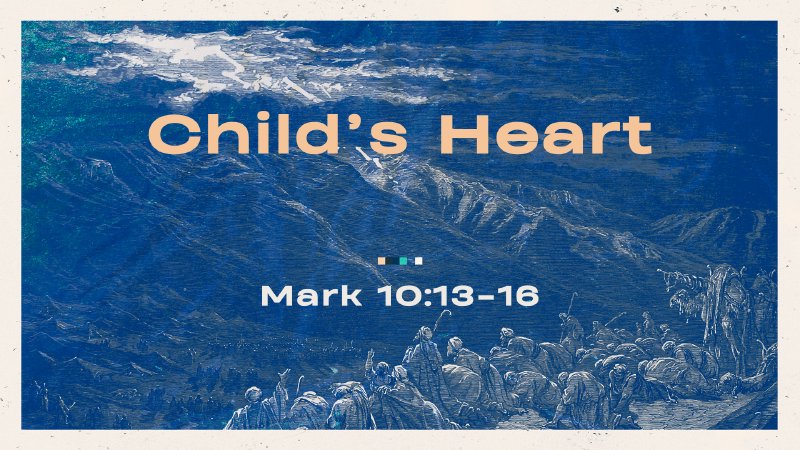 Sunday Morning Worship- Encountering the King: Child's Heart | Elloree ...