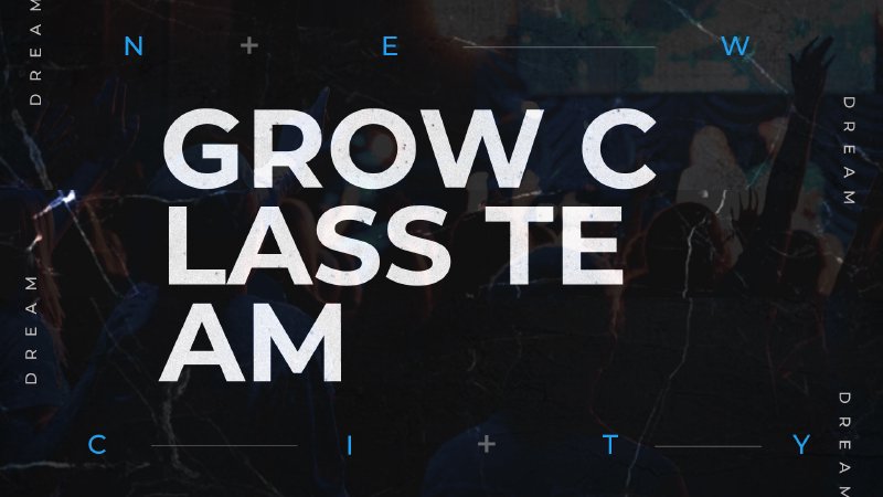 Grow Class Team | New City Church