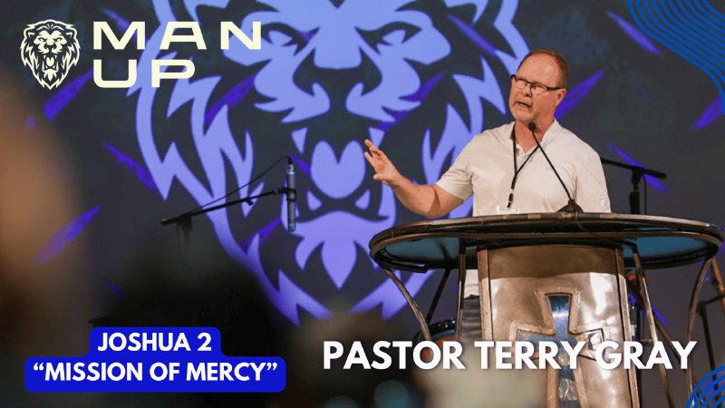 SWMC Pastor Terry Gray - Joshua 2 - Mission of Mercy | Calvary Chapel ...