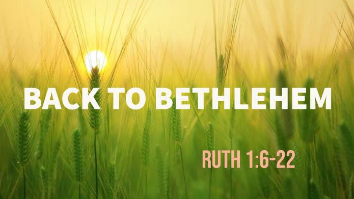 2. Back to Bethlehem | Bible Baptist Church