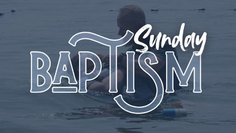 Baptism and Communion Service | Breesport Baptist Church